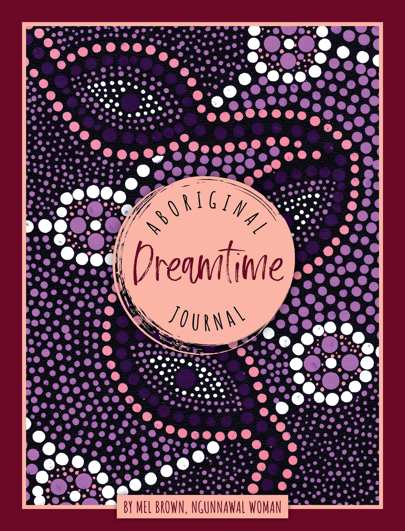ABORIGINAL DREAMTIME JOURNAL – Aroha Love